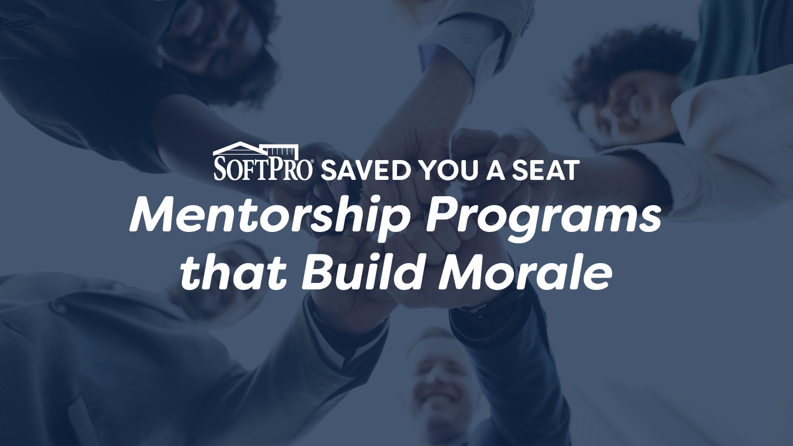 Saved You a Seat Ep 40: Mentorship Programs | SoftPro Blog